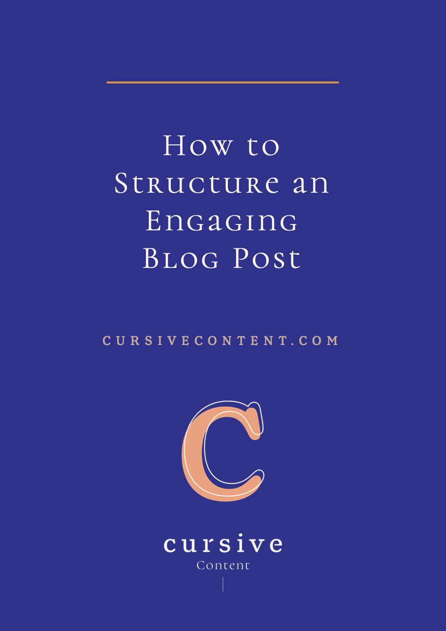 How to Structure an Engaging Blog Post | Cursive Content