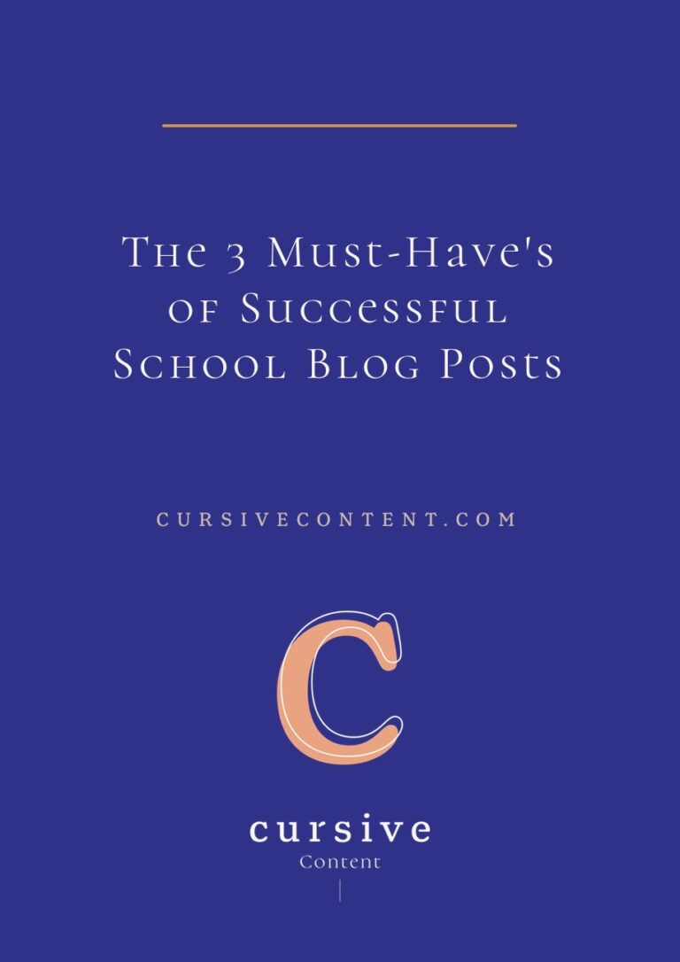 The 3 Must-Have's of Successful School Blog Posts | Cursive Content