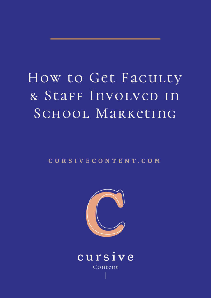 How to Get Faculty & Staff Involved in School Marketing (2) | Cursive ...